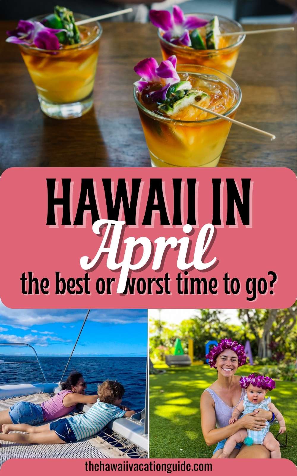 Hawaii in April: Everything to Know For Your Trip - The Hawaii Vacation ...